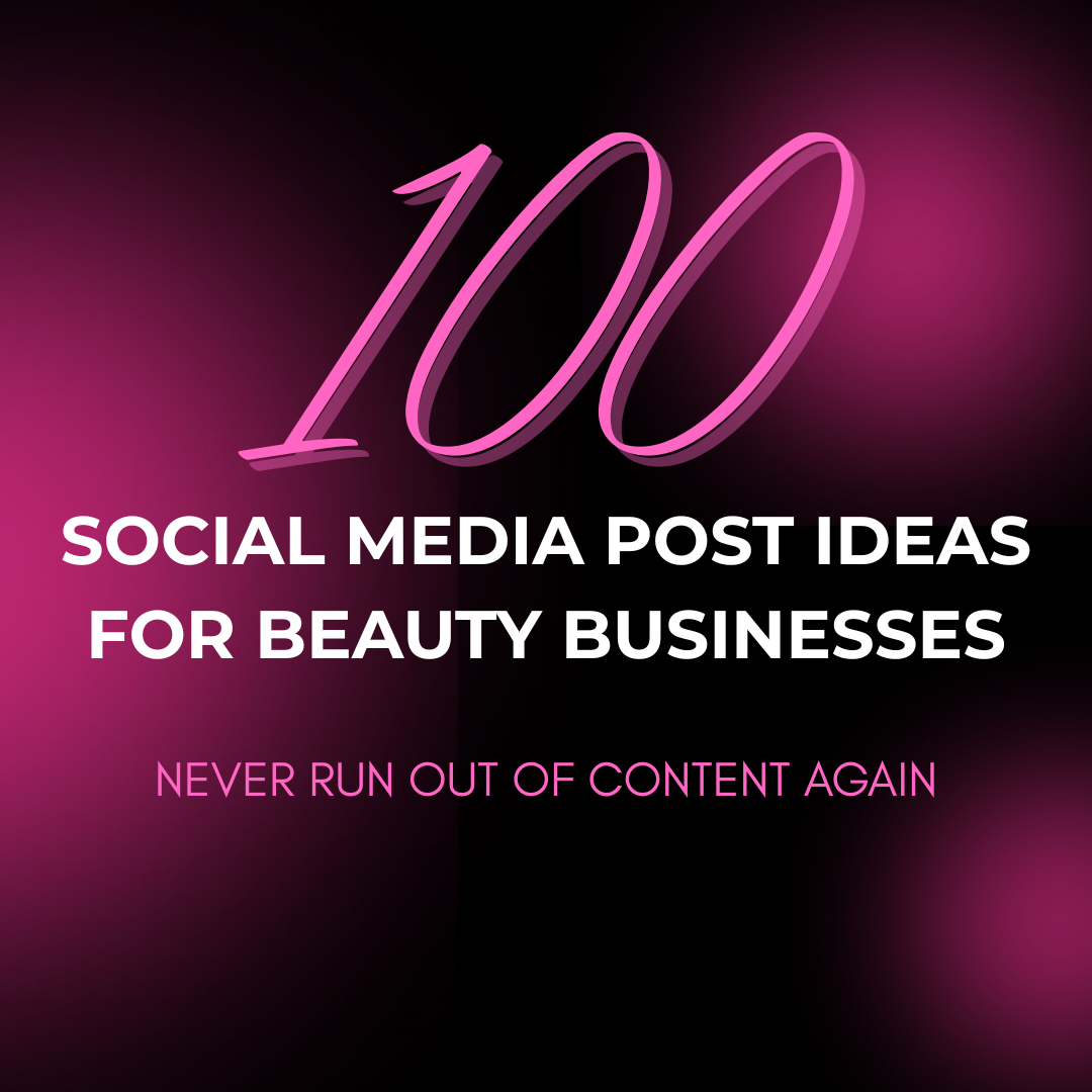 100 Social Media Post Ideas for Beauty Businesses – Beauty Boss Club